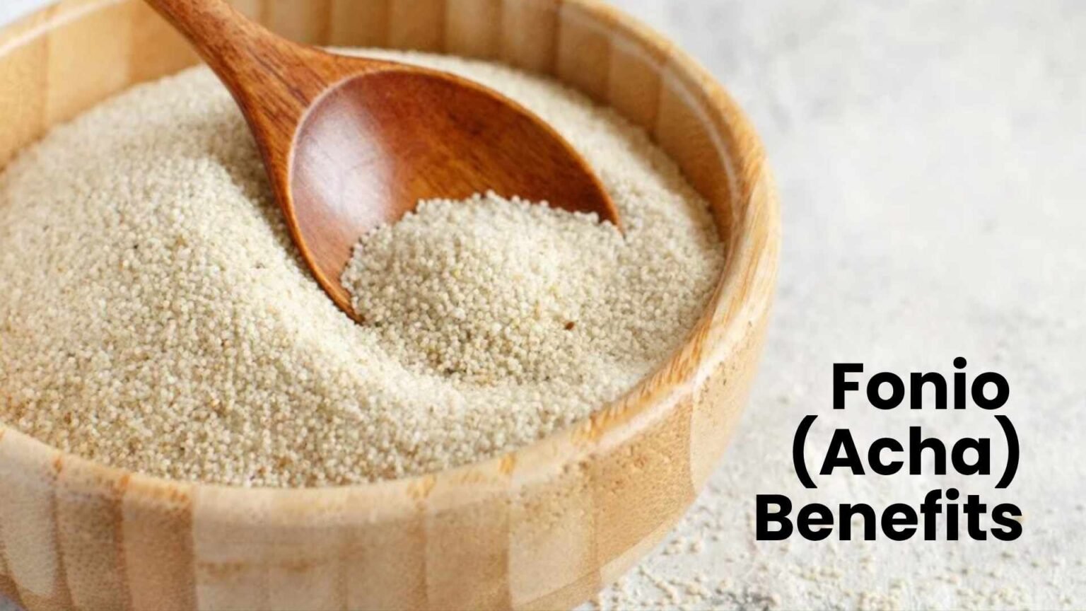 Fonio (Acha) Benefits: 7 Reasons the Fonio Grain Deserves a Place on ...